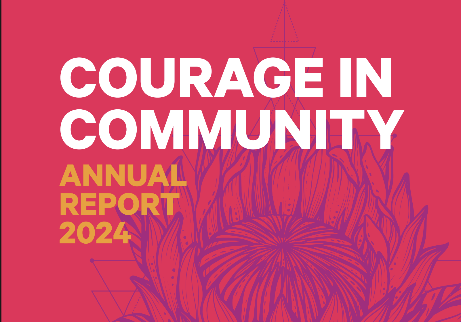 2024 Annual Report: Courage in Community - Community Change Action